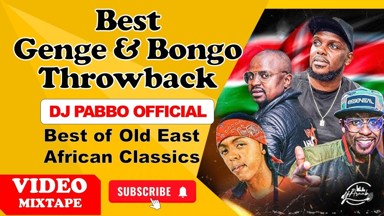 🎬 2025 Genge & Bongo Throwback VIDEO MIX 🔥 | Best of 2000s – 2010s East ...
