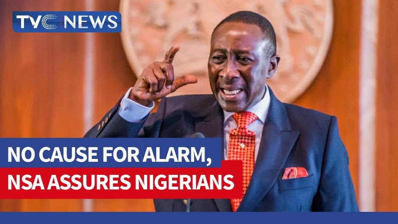 National Security Adviser Assures Nigerians Of Safety - YouTube