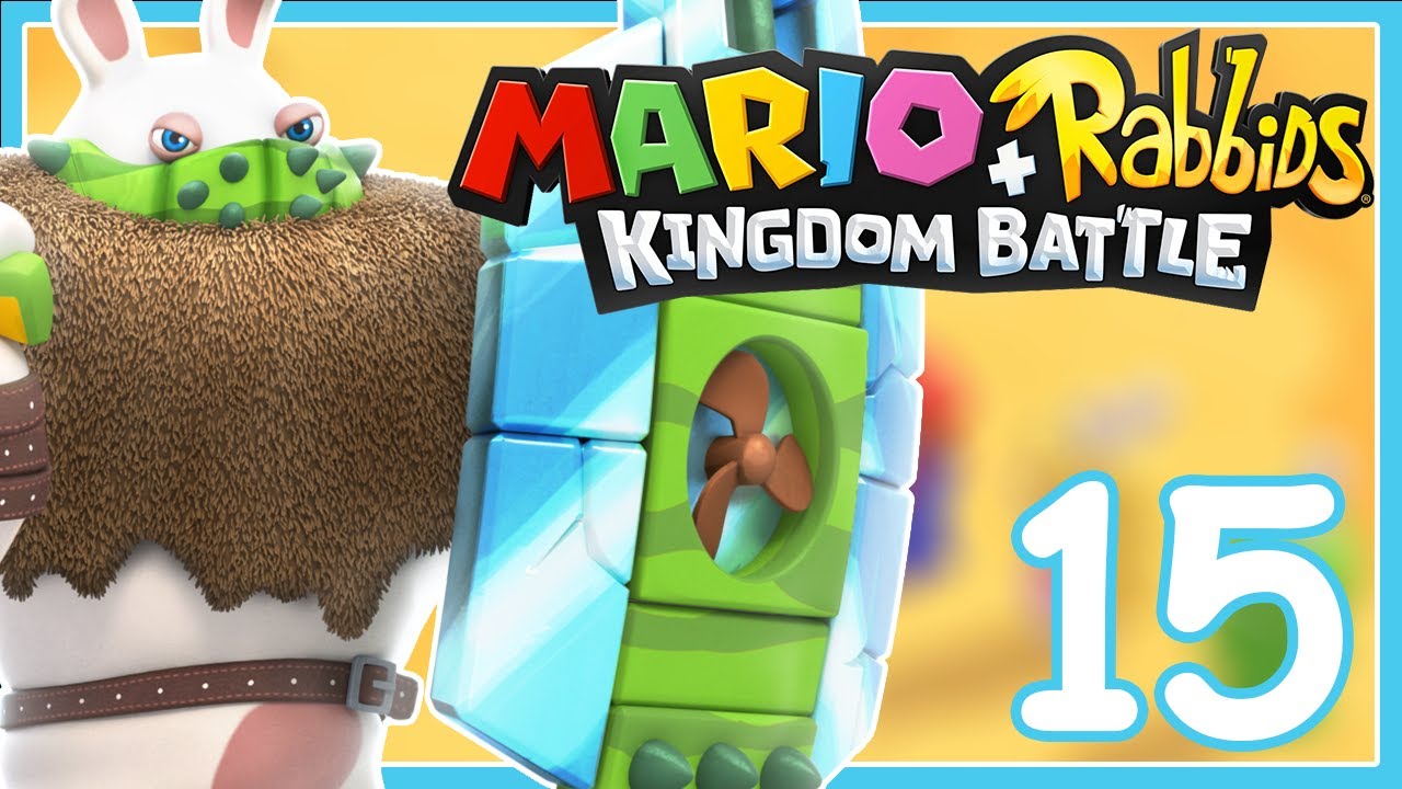 BUCKLERS!? | MARIO & RABBIDS: KINGDOM BATTLE #15 - YouTube