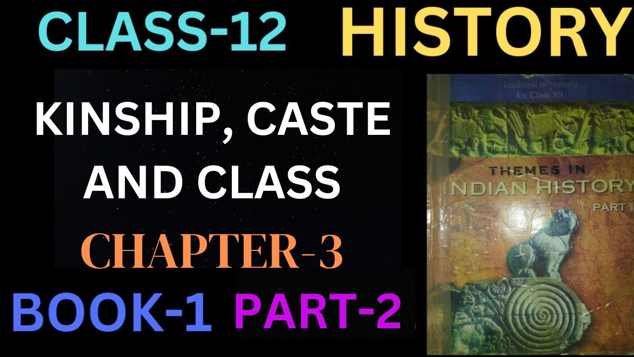 Class 12 | History | Ch 3 Kinship, Caste And Class | Early Societies ...