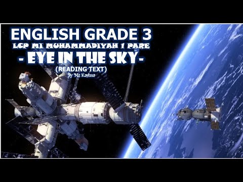 EYE IN THE SKY (READING TEXT) - ENGLISH GRADE 3 - YouTube