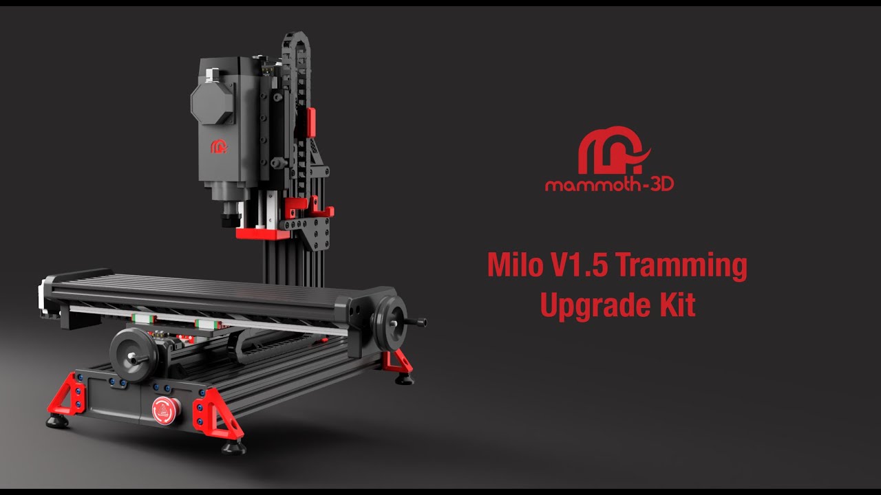 Milo V1.5 Tramming Upgrade Kit by mammoth-3D - YouTube