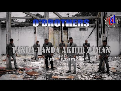 Tanda-tanda akhir zaman - O'BROTHERS (Official Musik Video) Volume 1 - YouTube