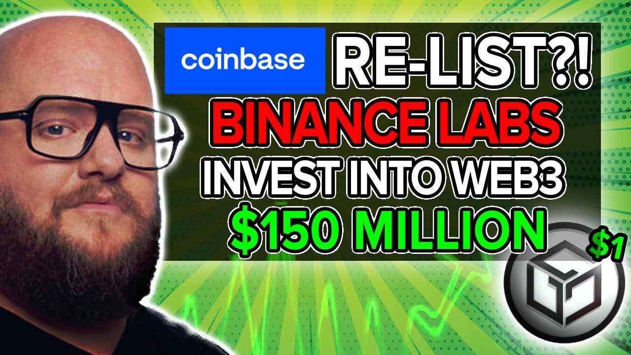 COINBASE TO RELIST GALA! BINANCELABS INVEST $150M INTO WEB3! GALA GAMES ...
