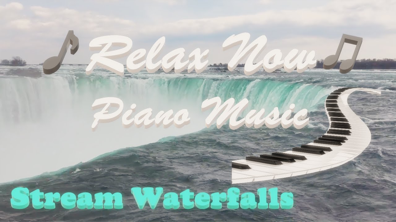 Relax With Nature - Piano Music - Stream Waterfalls - Waterfall - Full ...