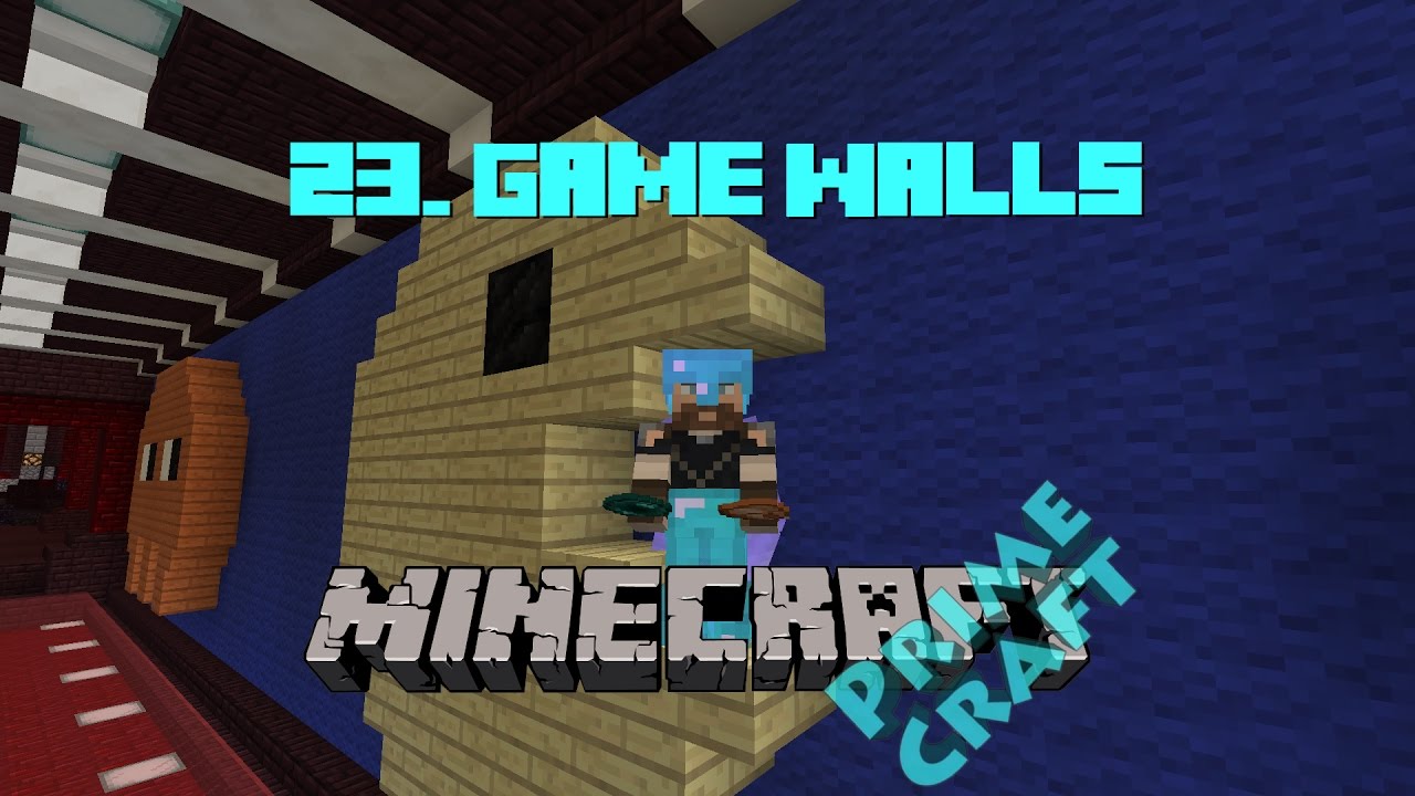 Minecraft Let's Play: Game Walls (E23 on PrimeCraft SMP 1.11) - YouTube