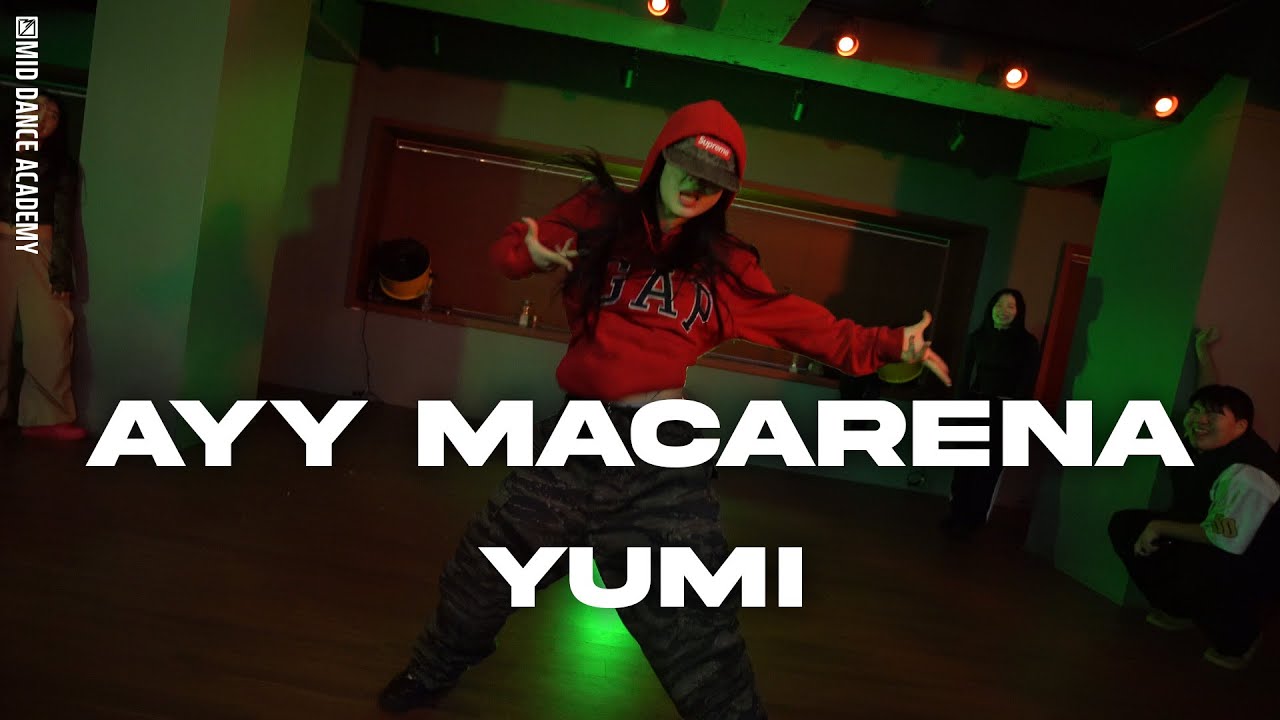 YUMI ChoreographyㅣTyga - Ayy MacarenaㅣMID DANCE STUDIO - YouTube