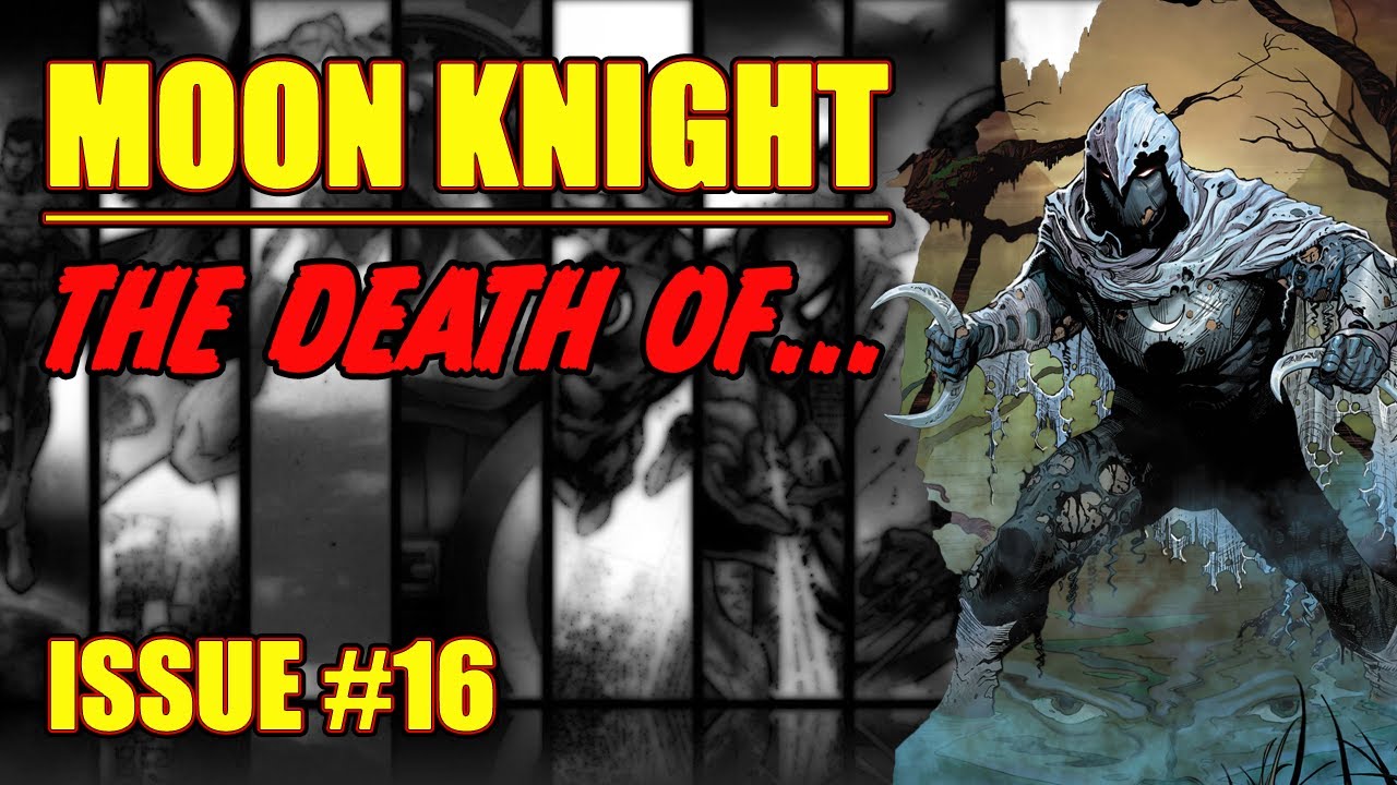 Moon Knight: THE DEATH OF... (issue 16, 2022) - YouTube