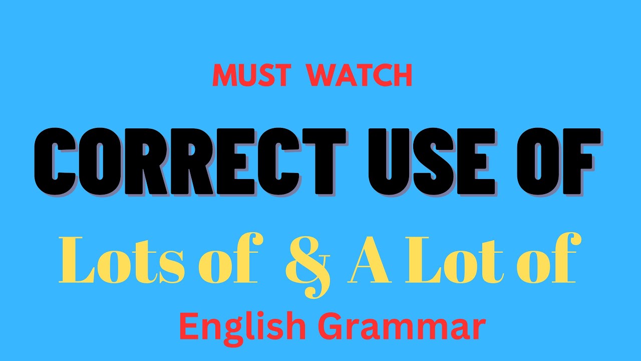 Correct Use of Lots of & A Lot of | English Grammar | With Examples # ...