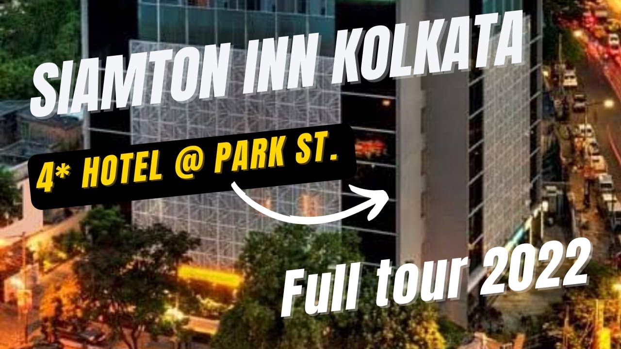 Hotel Siamton Inn Park Street Kolkata West Bengal India 4Star Hotel ...
