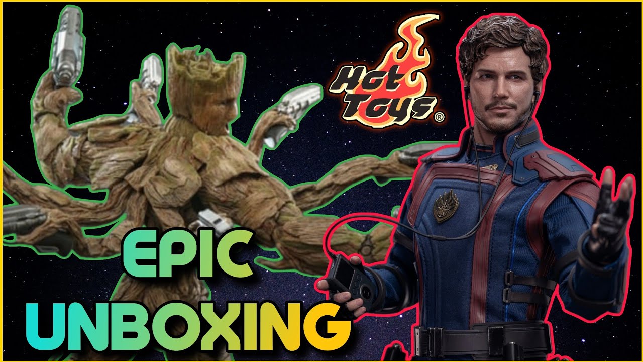 STAR LORD & GROOT HOT TOYS UNBOXING 1/6 SCALE | GUARDIANS OF THE GALAXY ...