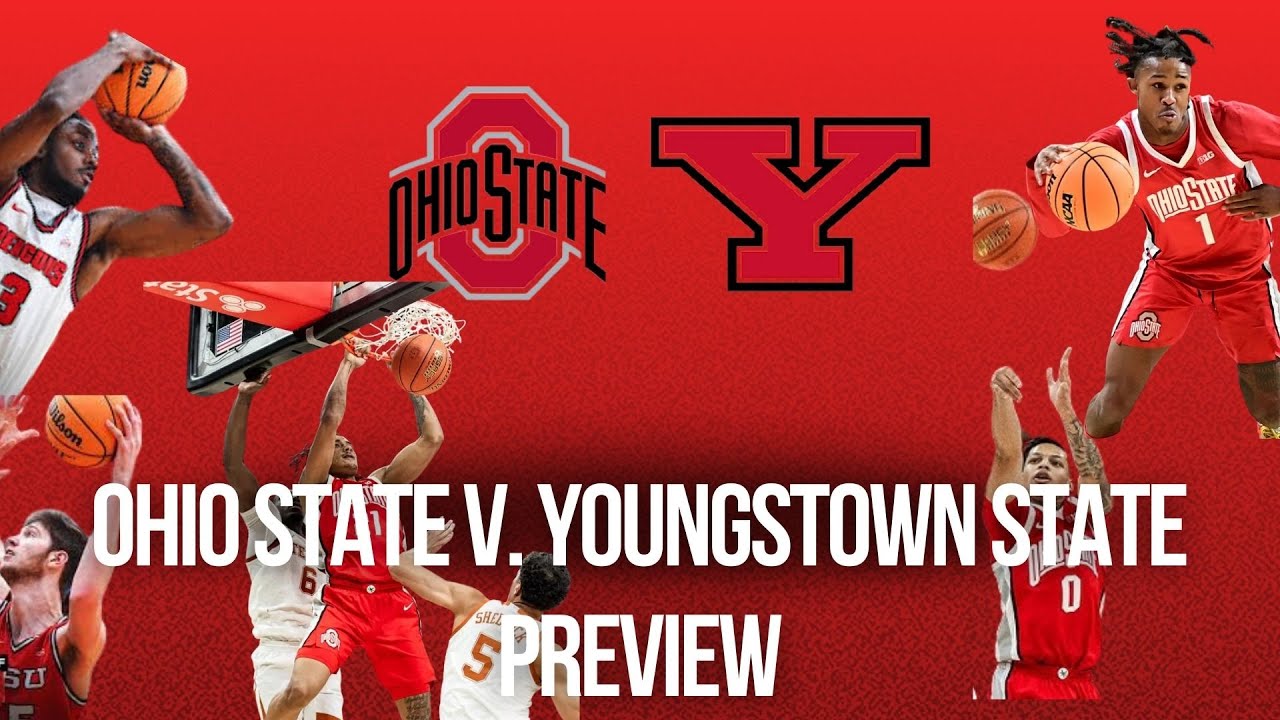 Ohio State v. Youngstown State Basketball Preview | Breakdown, Banger ...