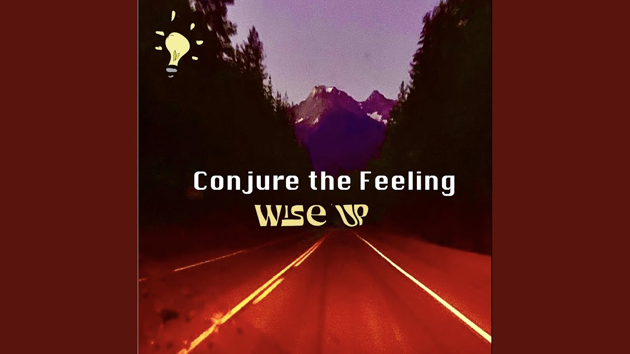 Conjure the Feeling - YouTube