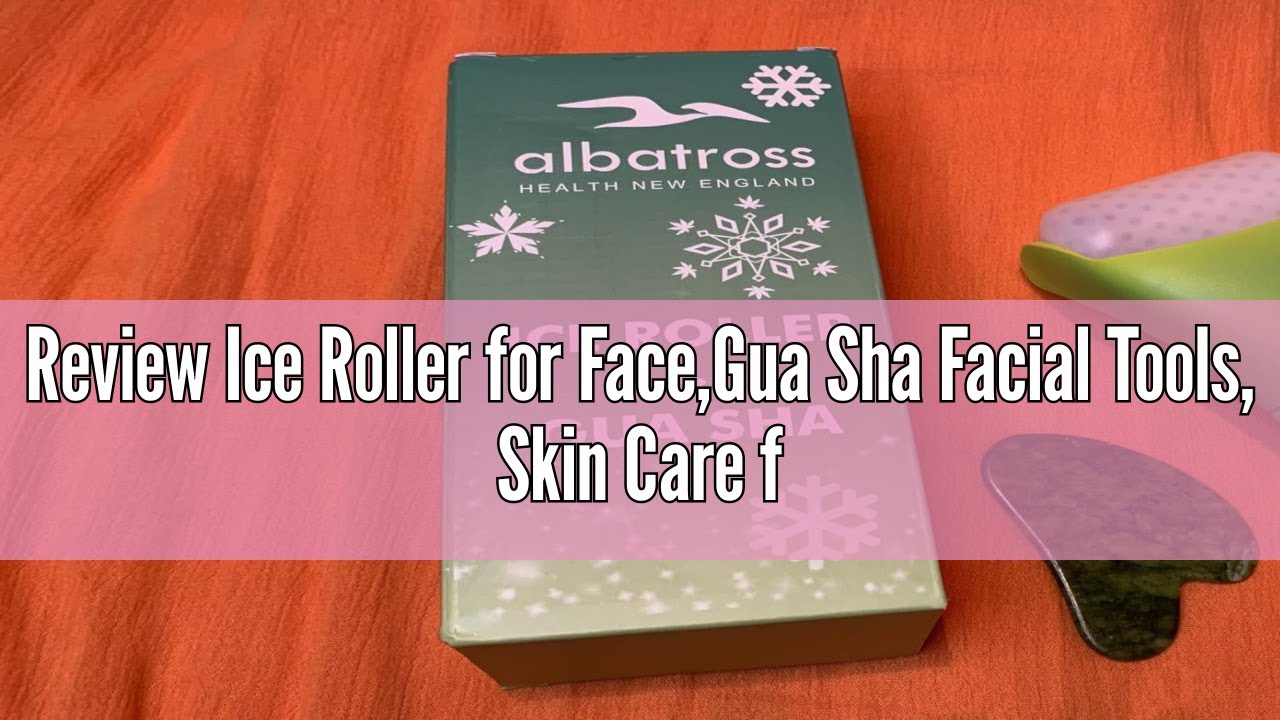 Review Albatross Ice Roller for Face,Gua Sha Facial Tools, Skin Care ...