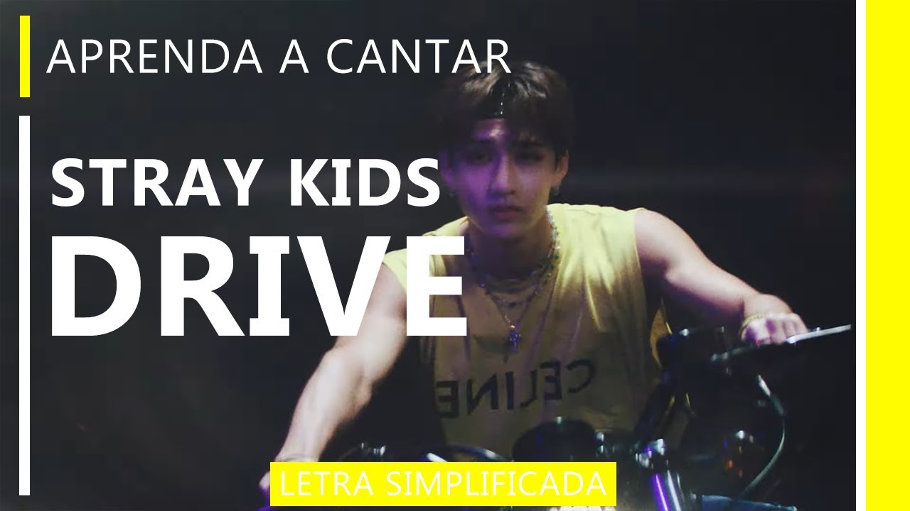 Aprenda a cantar STRAY KIDS - DRIVE (letra simplificada) - YouTube