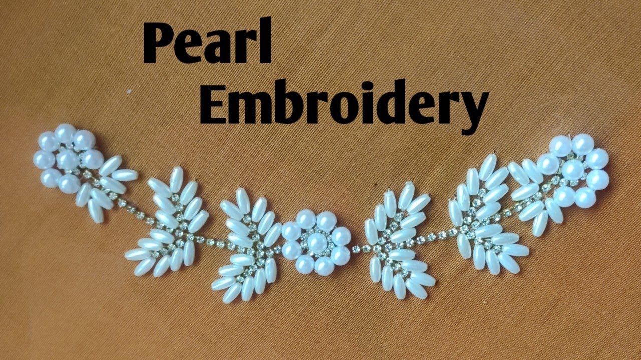 Trending Design Pearl Embroidery Handwork Design Simple Work - YouTube