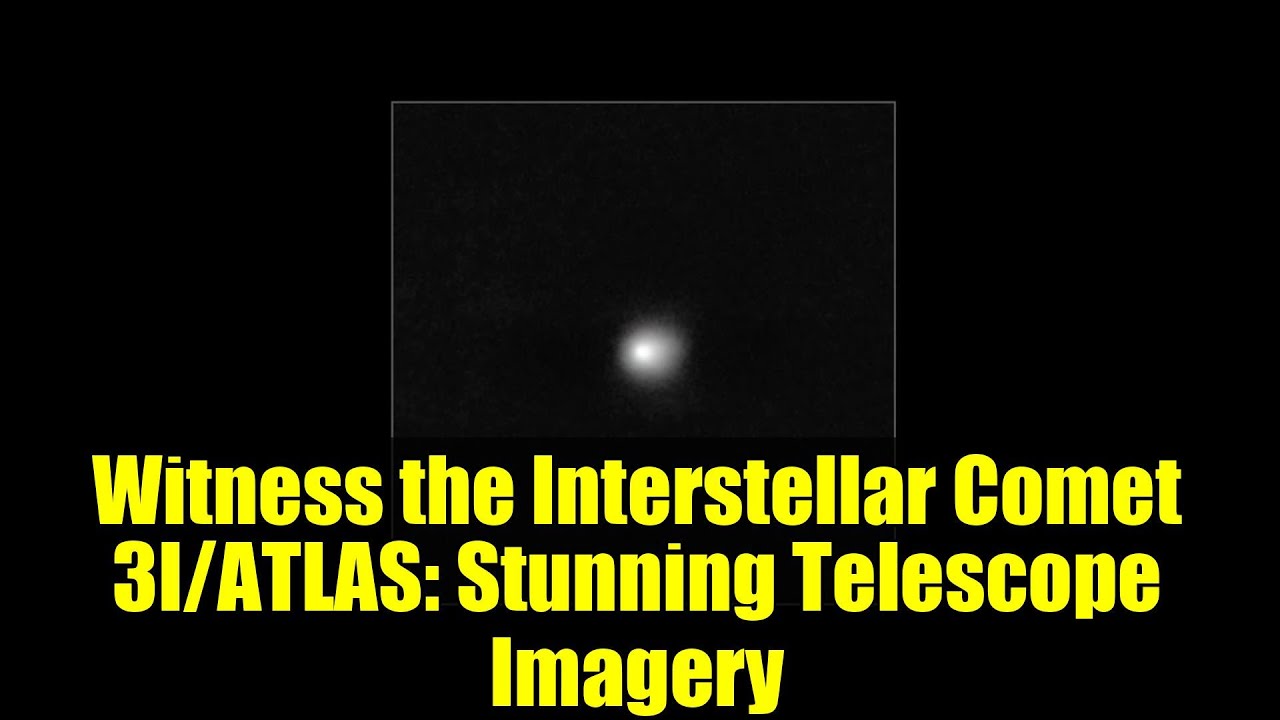 Witness the Interstellar Comet 3I/ATLAS: Stunning Telescope Imagery ...