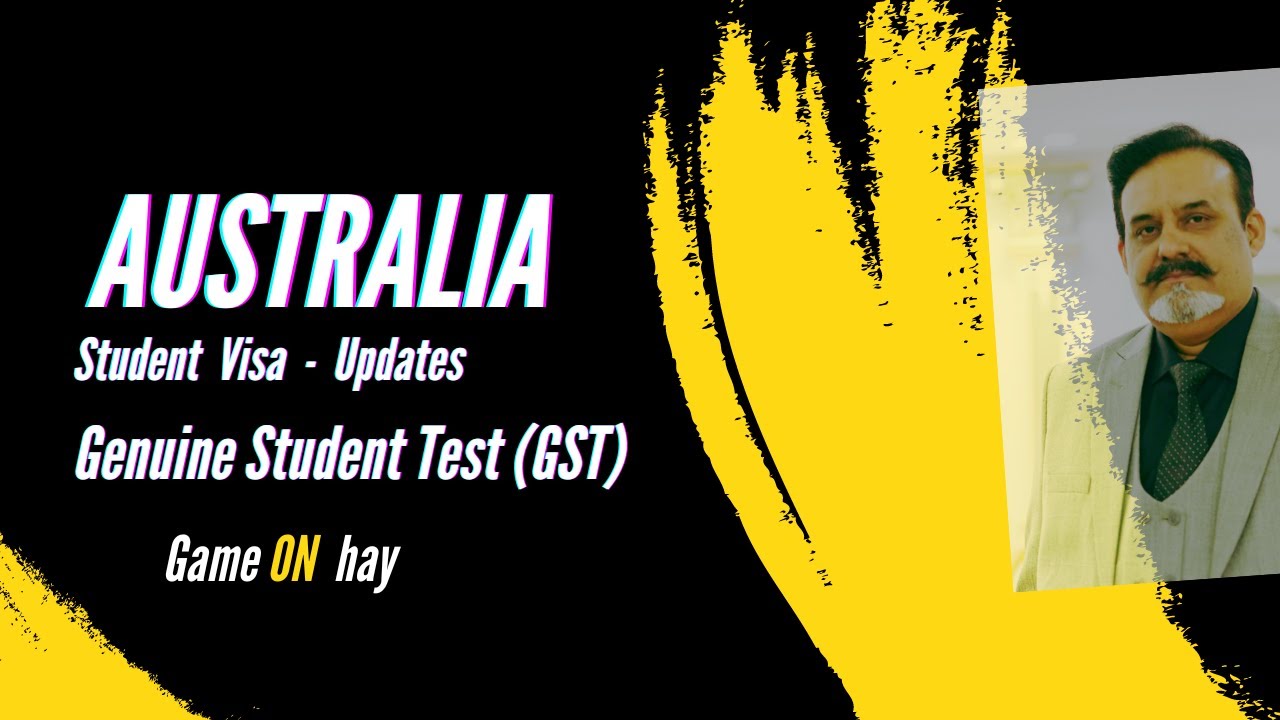 AUSTRALIAN Student Visa updates March 2024 | GST vs GTE | HOW TO CLEAR ...