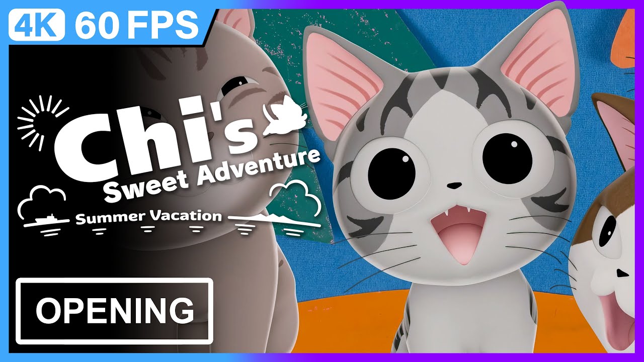 Chi's Sweet Summer Vacation Opening | 4K | 60FPS | Creditless | - YouTube