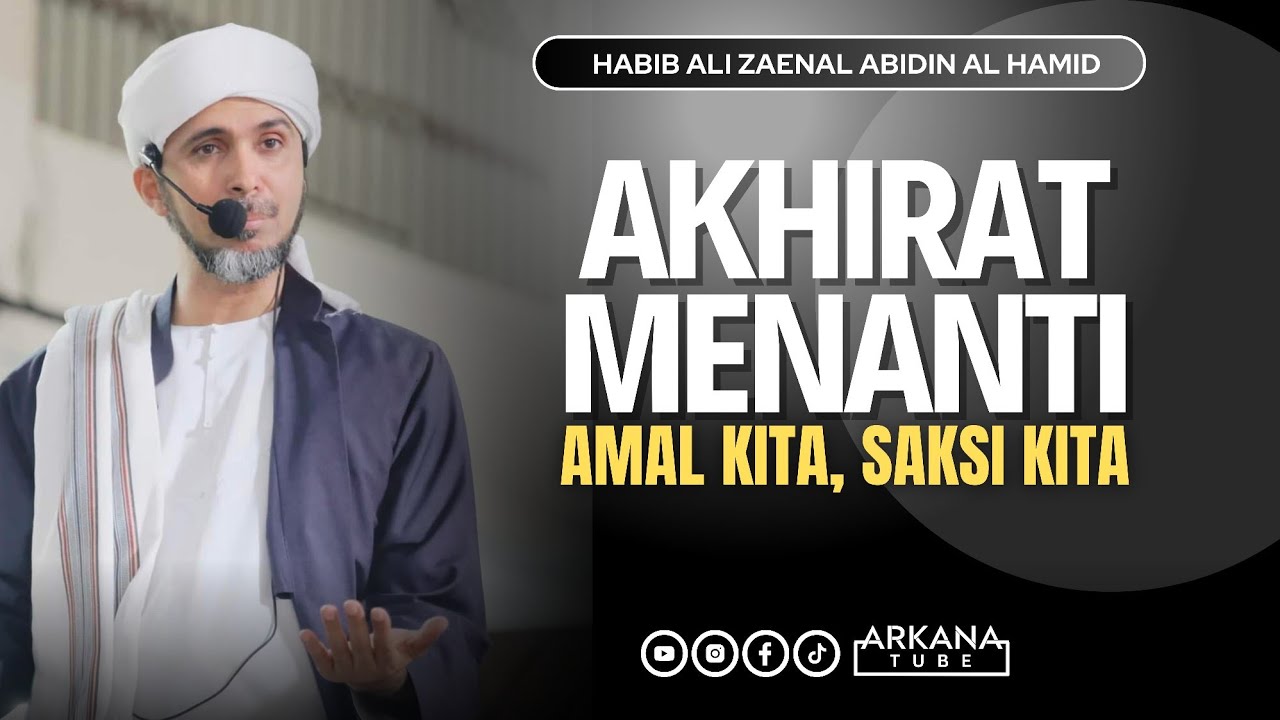 REALITA DI HARI AKHIRAT - Habib Ali Zaenal Abidin - YouTube