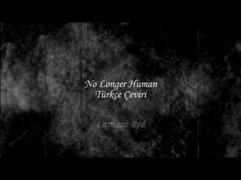 No Longer Human - Sukkubys (feat. Blade and Bath) Türkçe Çeviri