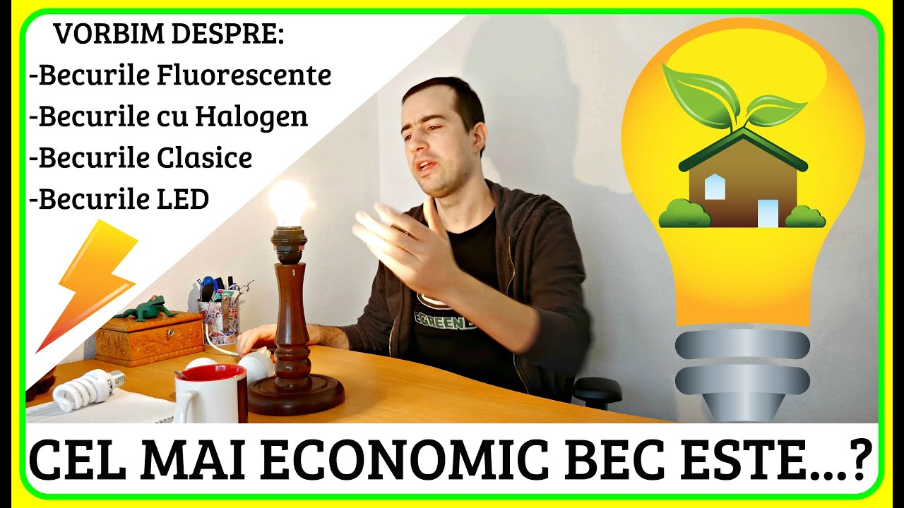 Cum Alegi (CORECT) Un Bec ECONOMIC Pentru Acasa - YouTube
