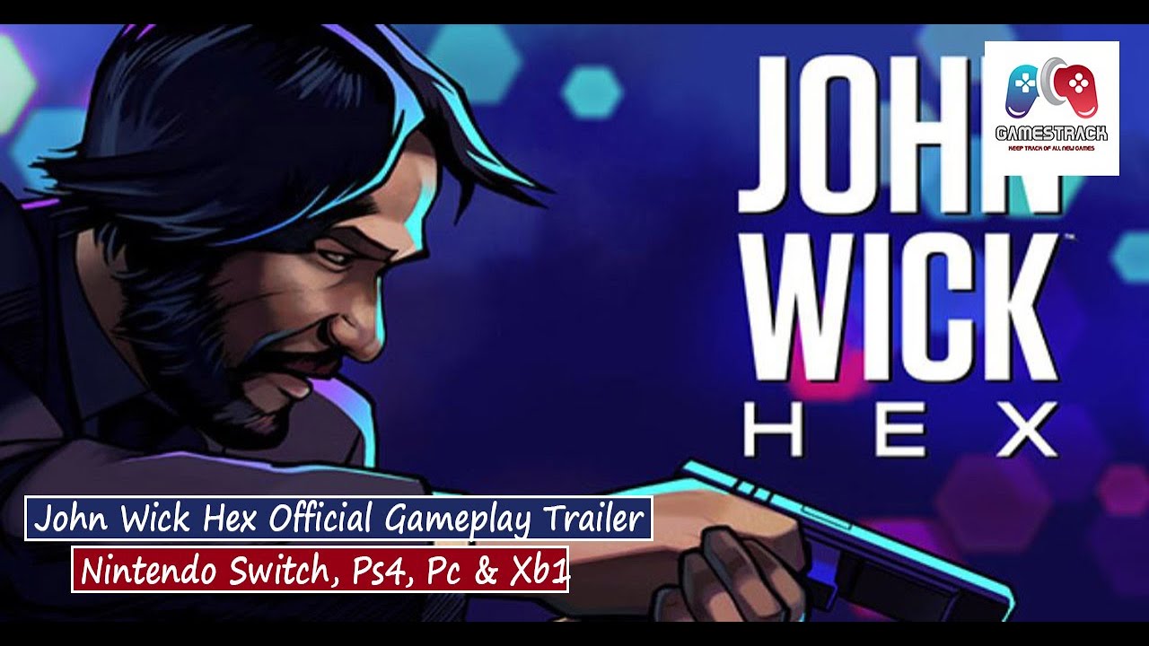 John Wick Hex Official Gameplay Trailer - Nintendo Switch, Ps4, & Xb1 ...