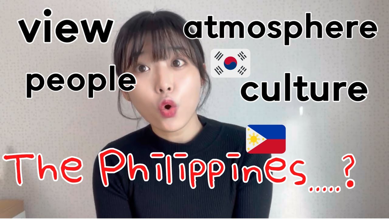 Dear Philippines, from a Korean | Mini's letter to the Philippines (ENG ...