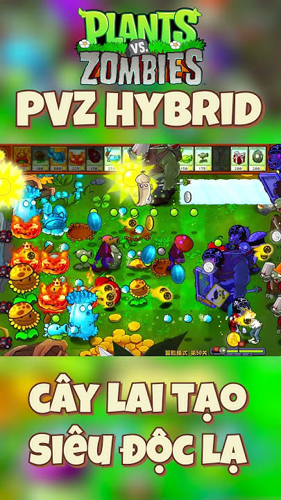 Hướng dẫn TẢI và CÀI ĐẶT Mod PVZ Hybrid 1.2 | Plants Vs Zombies Hybrid | PVZ Mod Download | PVZ ...