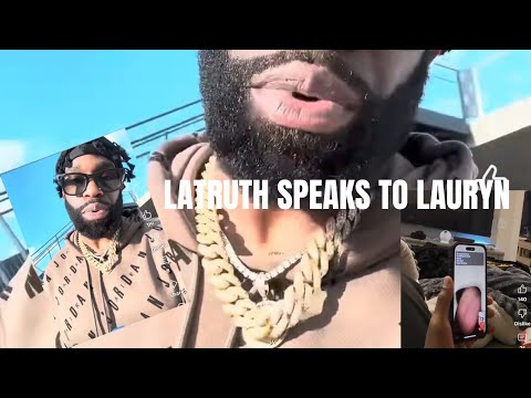 LATRUTH SPEAKS WITH LAURYN BEAUTIFUL MOMENT - YouTube