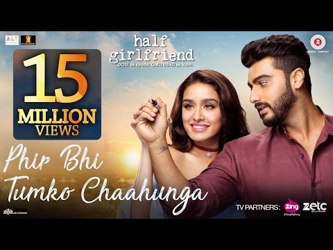 Phir Bhi Tumko Chaahunga | Half Girlfriend | Arjun K,Shraddha K | Arijit Singh, Shashaa T | Mithoon