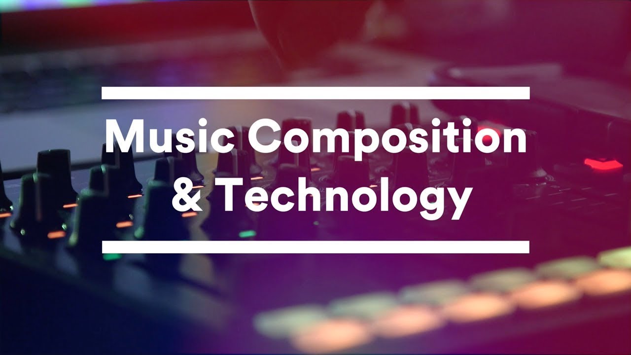 UCA - Music Composition and Technology - YouTube