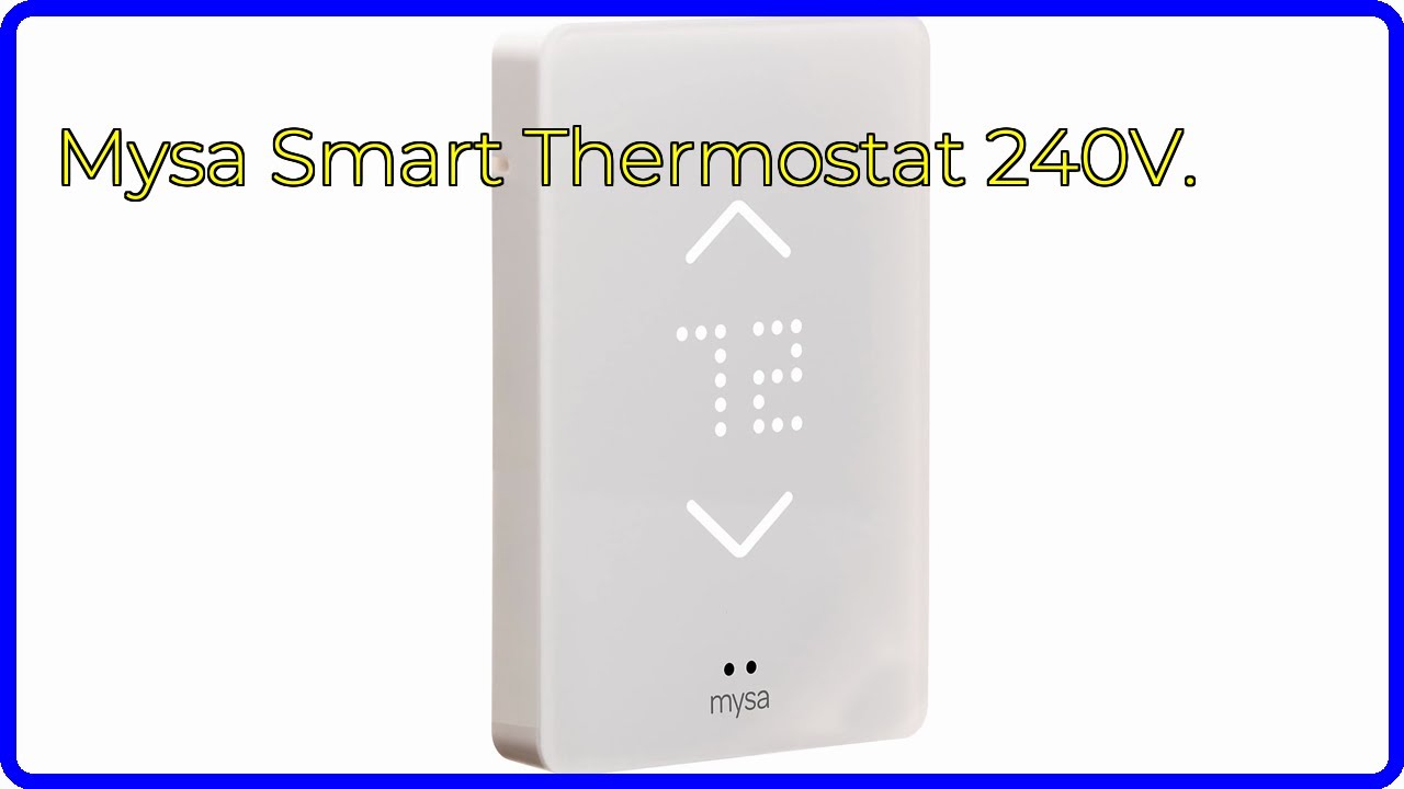 REVIEW (2026): Mysa Smart Thermostat 240V.. ESSENTIAL details. - YouTube