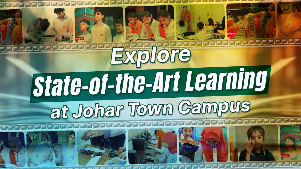 Explore State-of-the-Art Learning at Johar Town Campus - YouTube
