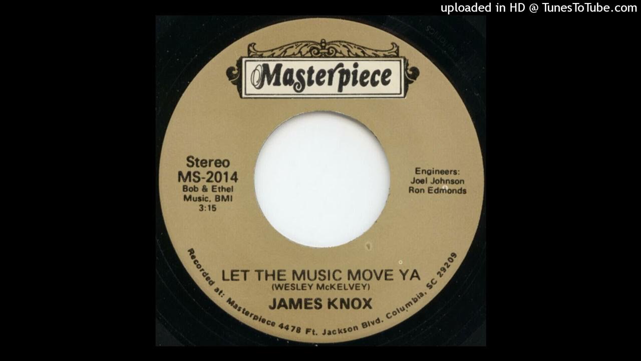 James Knox - Let The Music Move Ya - YouTube