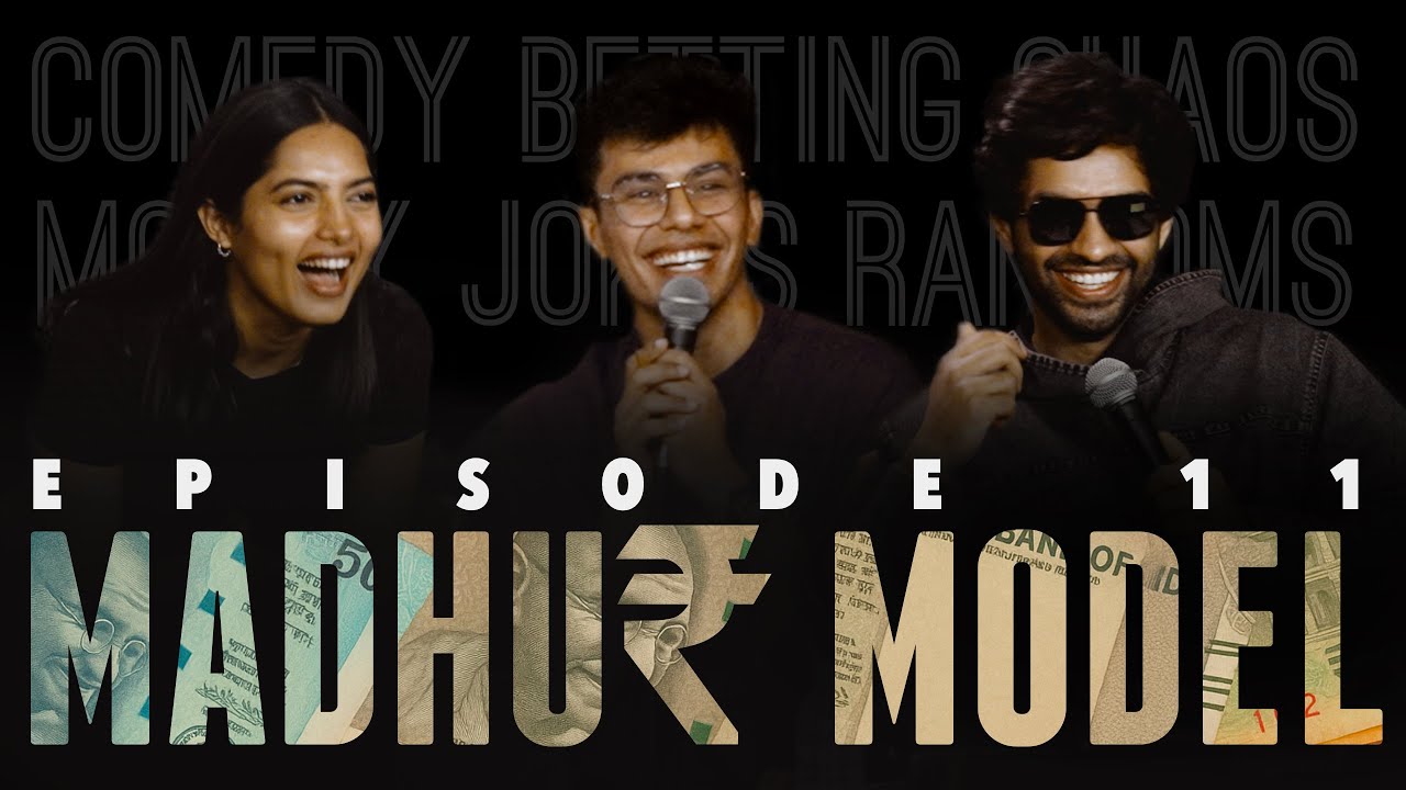 MADHUR MODEL | EP 11 | Stand Up Comedy | Ft. @boi_onkar ...