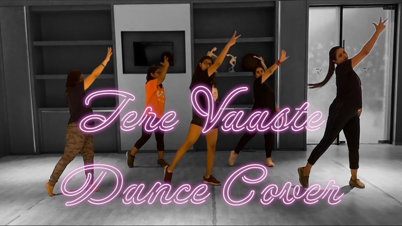 Tere Vaaste | Dance Cover With Lyrics | WDA | #post #dancevideo # ...