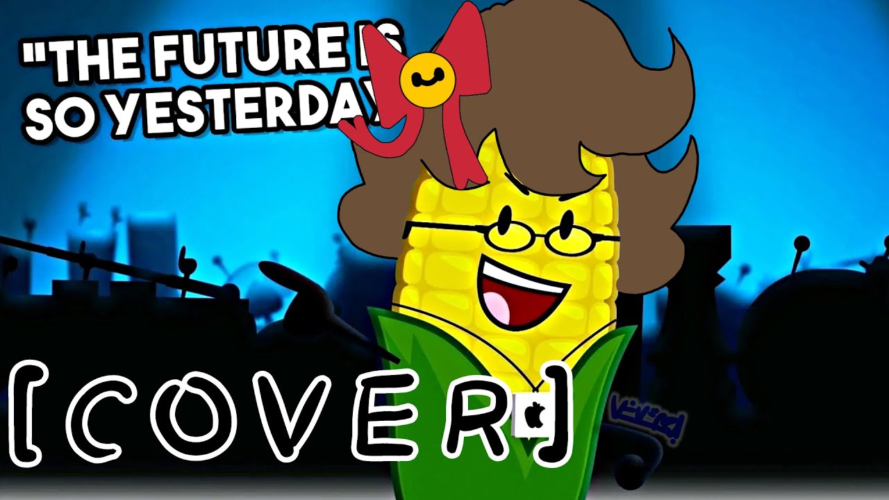 The Future is so Yesterday [COVER] - YouTube