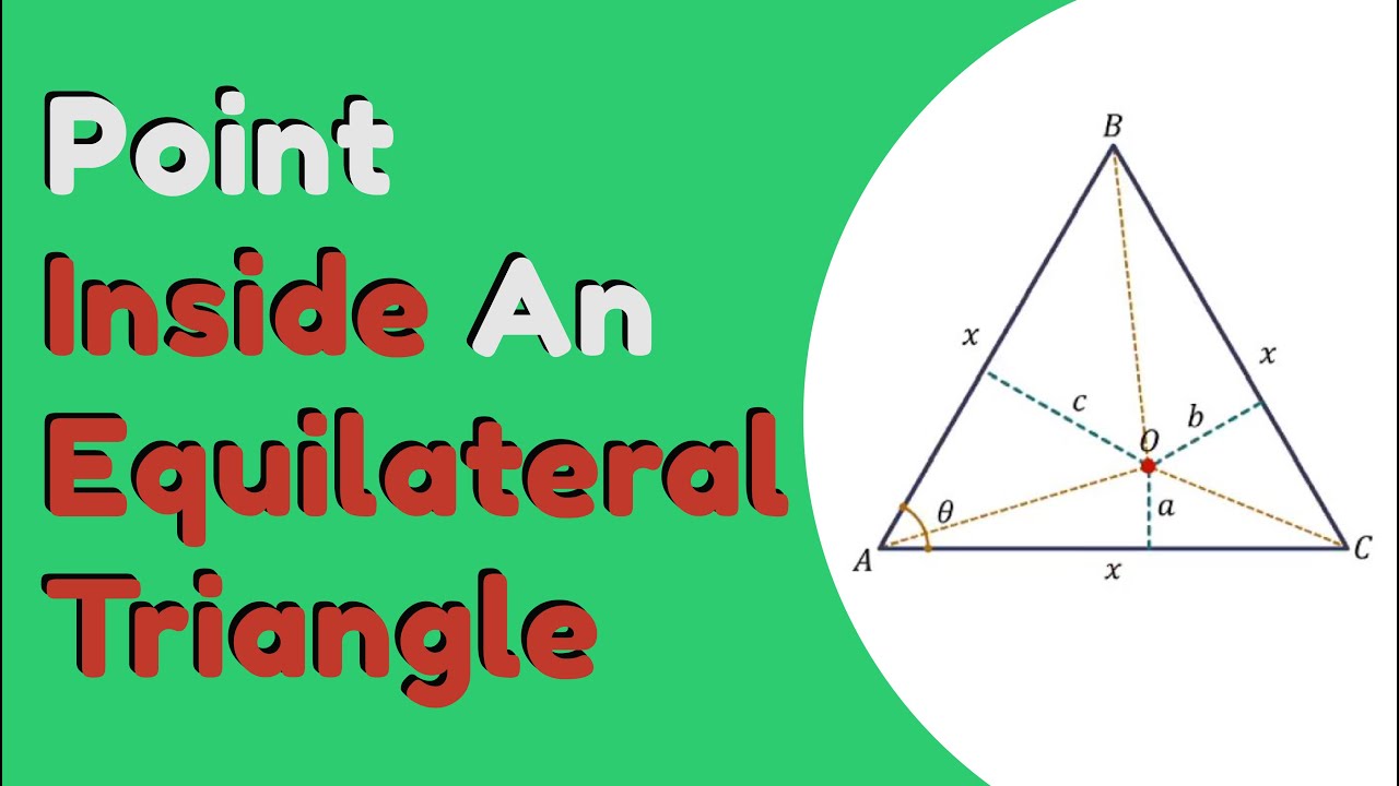 Point Inside An Equilateral Triangle Trigonometry Youtube