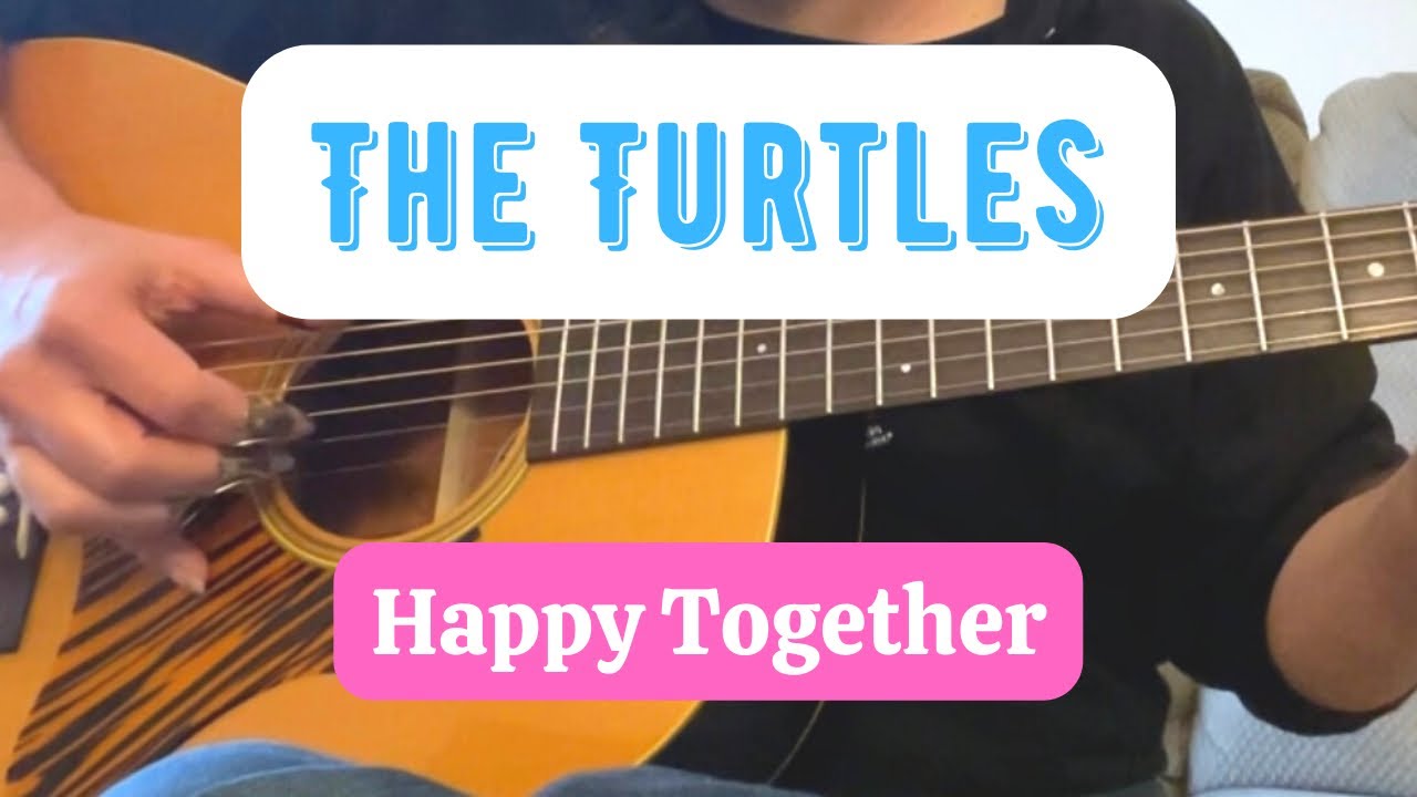 The Turtles - Happy Together - Fingerstyle Guitar Cover - TABS ...