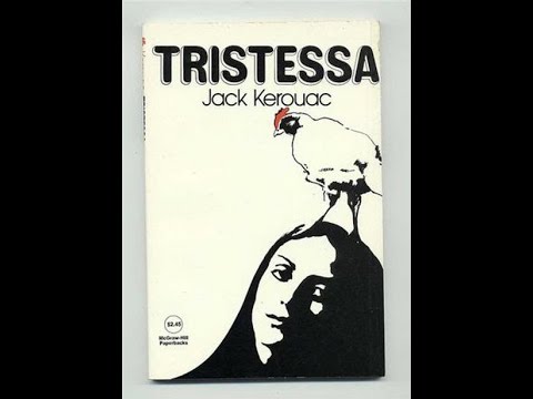 Tristessa Pt 5 by Jack Kerouac read by A Poetry Channel - YouTube