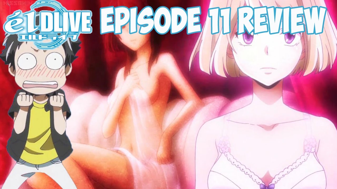 elDLIVE Episode 11 Review - YouTube