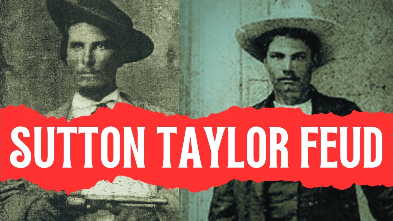Fear, Bloodshed, and Revenge: The Sutton-Taylor Feud Unveiled - YouTube