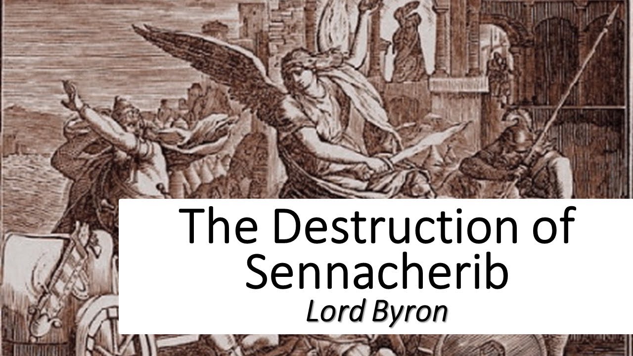The Destruction of Sennacherib - Lord Byron - YouTube