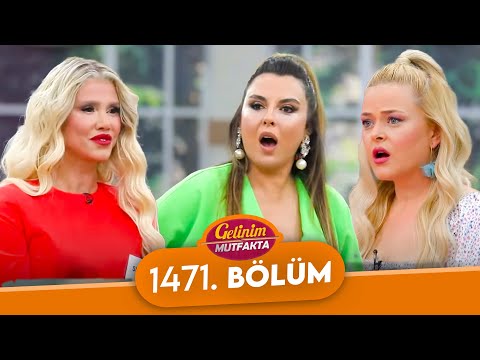 Gelinim Mutfakta 1471. Bölüm - 14 Ekim Pazartesi