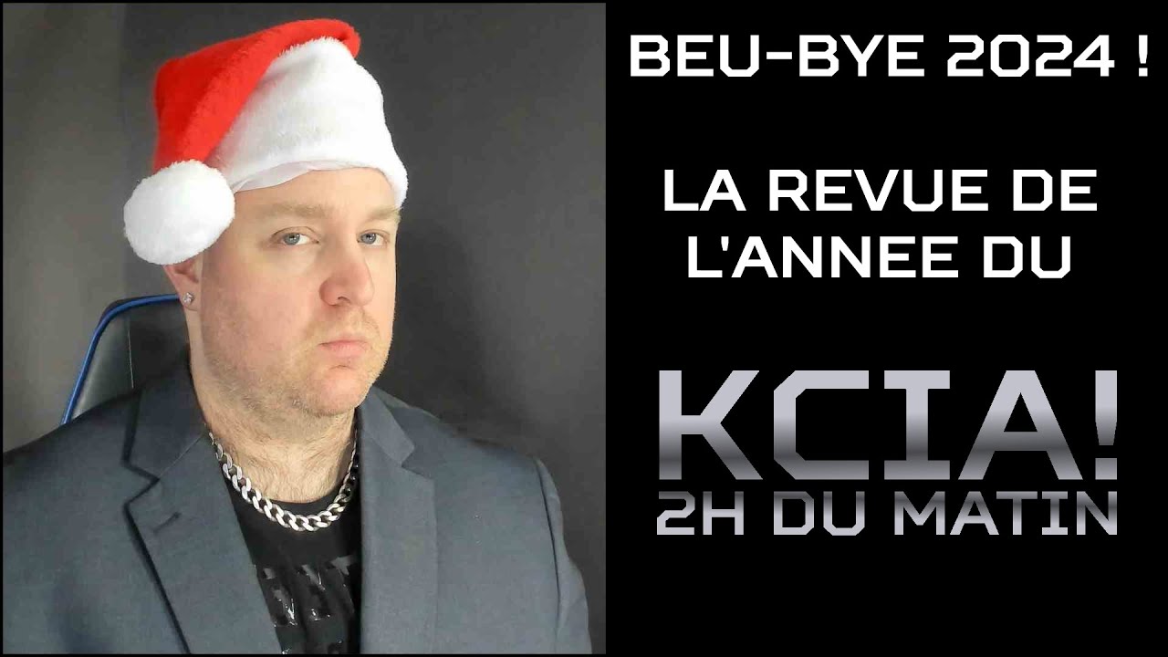 Beu-Bye 2024 ! - La revue de l'année du KCIA 2h du matin (Parodie style ...