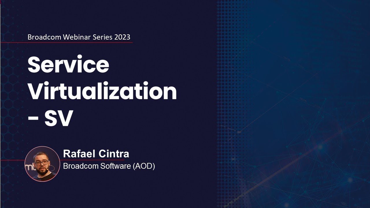 Service Virtualization - SV - BWS - Broadcom Webinar Series - YouTube