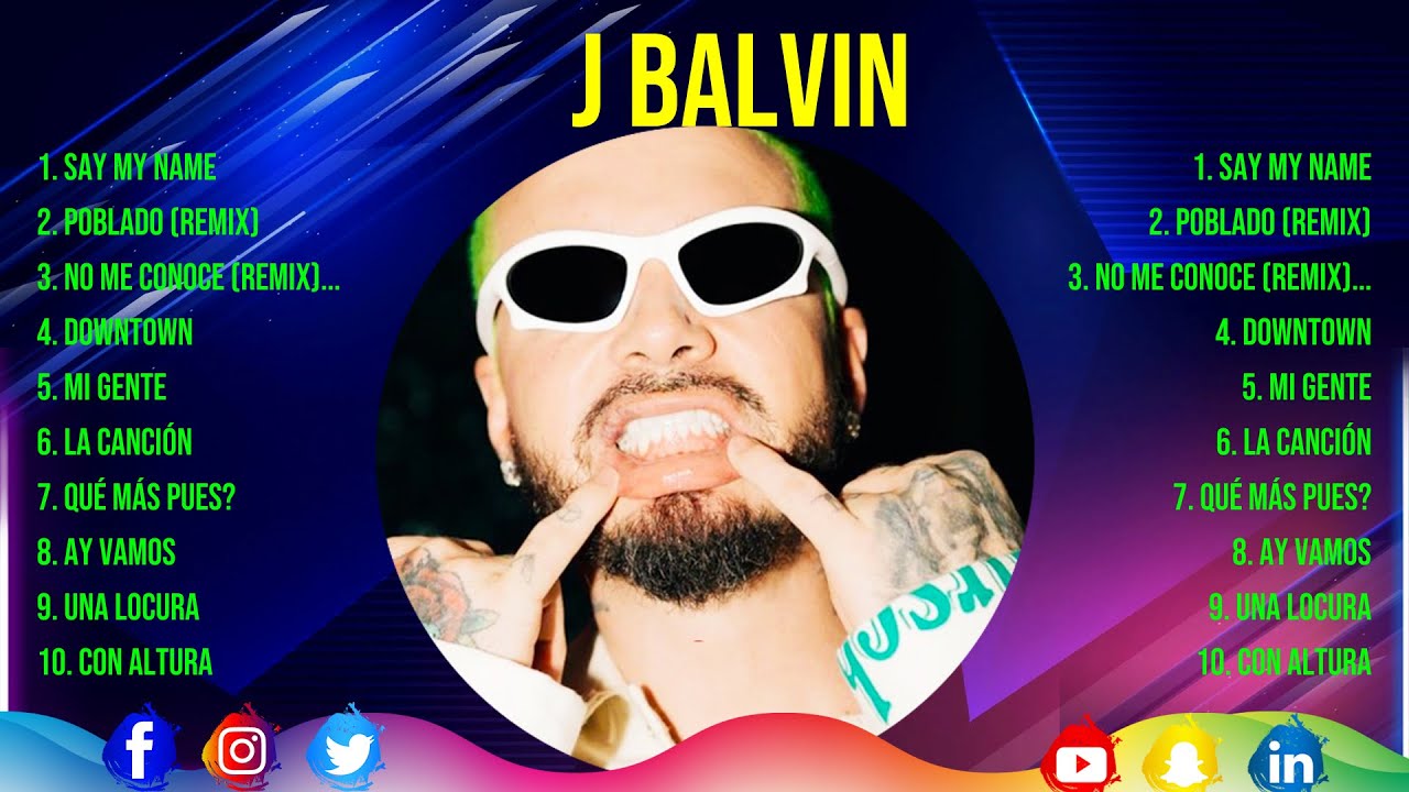 J Balvin ~ 10 Grandes Exitos, Mejores Éxitos, Mejores Canciones - YouTube