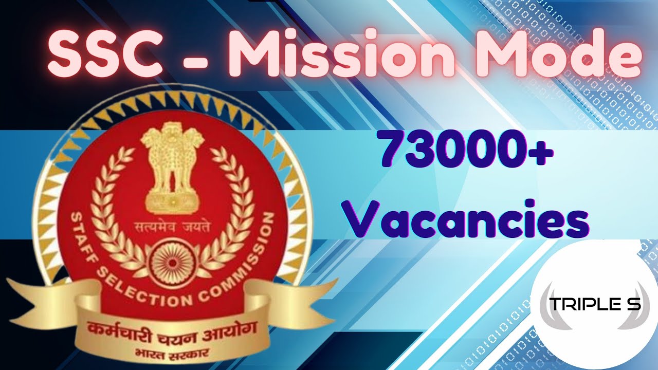 SSC - MISSION MODE RECRUITMENT - 73000+ Vacancies - YouTube