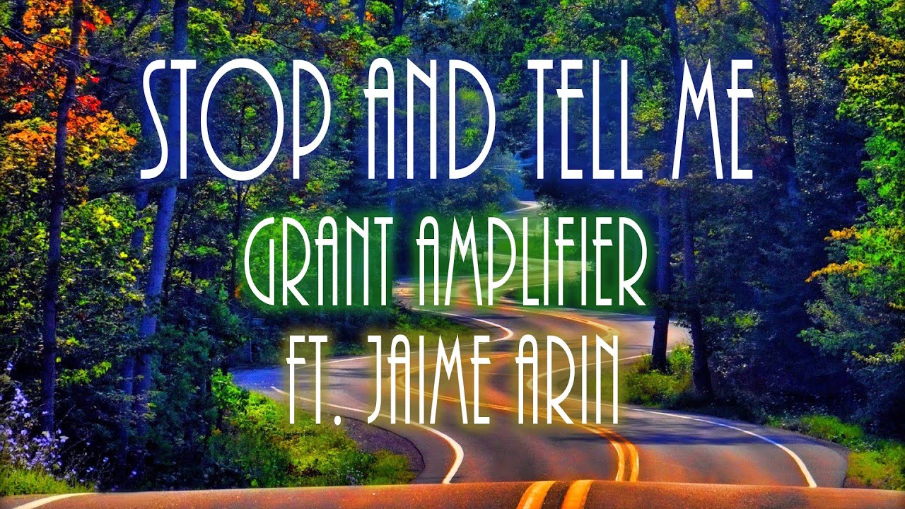 Stop and Tell Me - Grant Anthem ft. Jay - YouTube